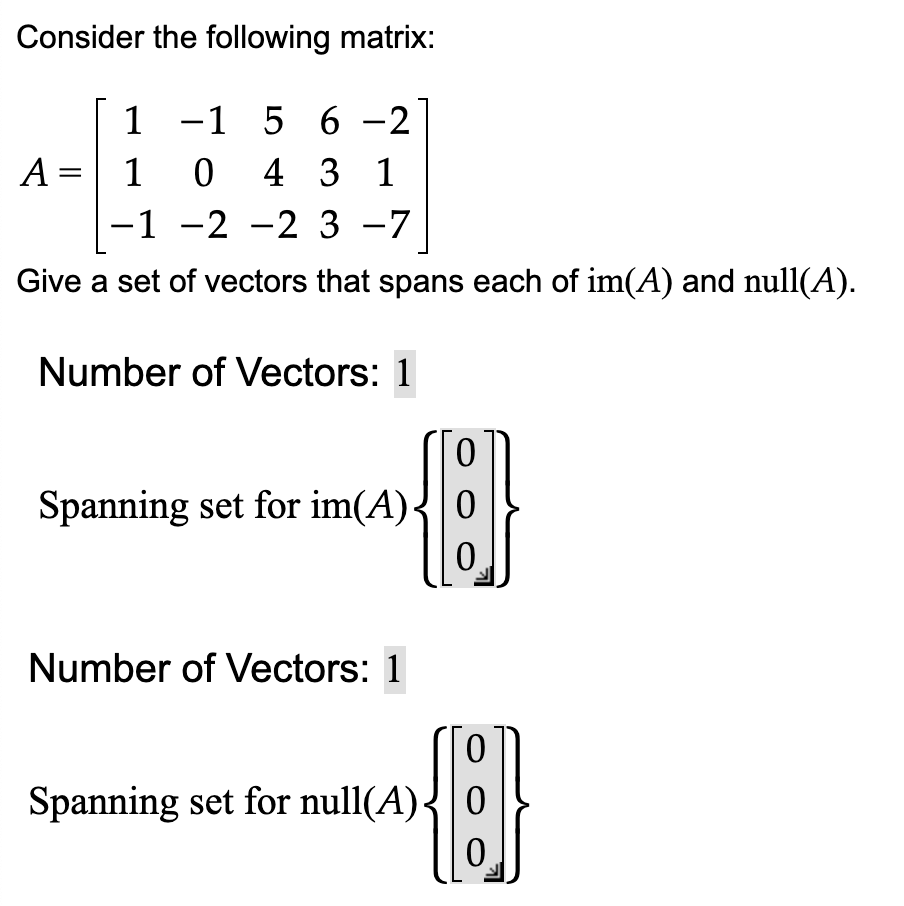 Solved Consider the following matrix: [1 -1 5 6 -2] A= 1 0 4 | Chegg.com