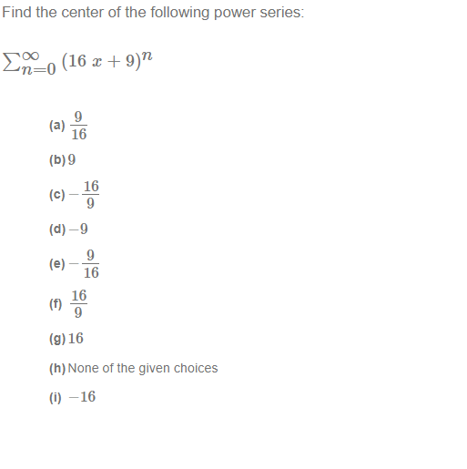 Solved Find the center of the following power series: | Chegg.com