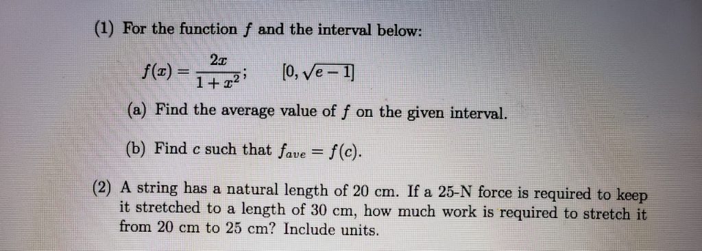 Solved (1) For the function f and the interval below: 2c 1 + | Chegg.com
