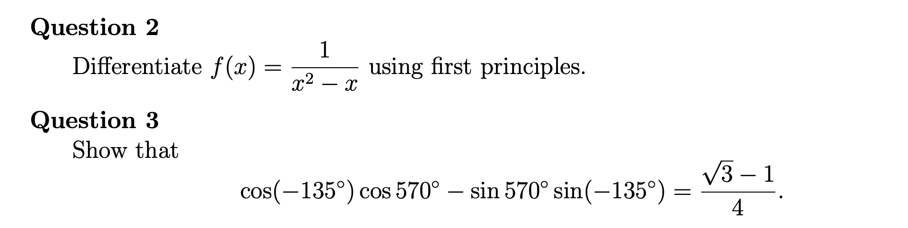 Solved Question 2 Differentiate f(x)=x2−x1 using first | Chegg.com