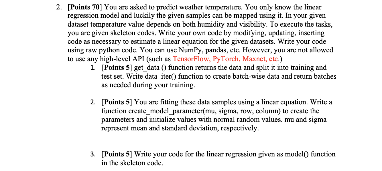 Solved 2. [Points 70] You are asked to predict weather | Chegg.com
