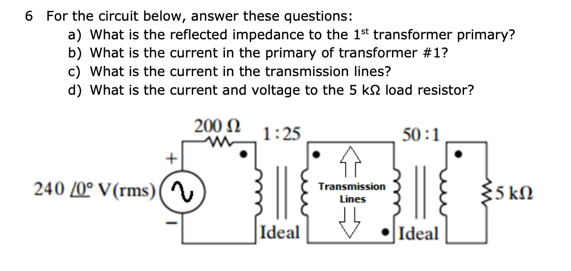 Solved 6 For the circuit below, answer these questions: a) | Chegg.com