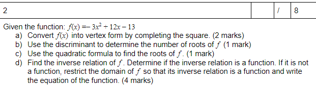 Solved 2 ! 8 Given the function: f(x) =- 3x2 + 12x – 13 a) | Chegg.com