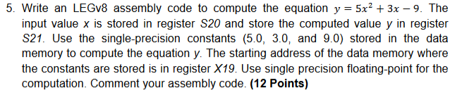 Solved Write an LEGv8 assembly code to compute the equation | Chegg.com