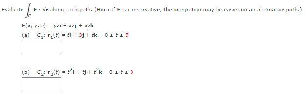 Solved Evaluate tel F. dr along each path. (Hint: If F is | Chegg.com