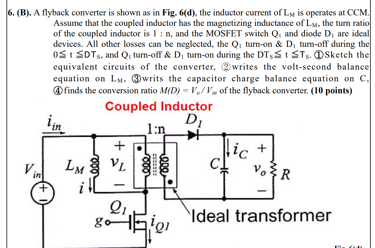 Solved 6. (B). A flyback converter is shown as in Fig. 6(d), | Chegg.com