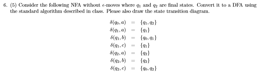 Solved 6. (5) Consider the following NFA without e-moves | Chegg.com