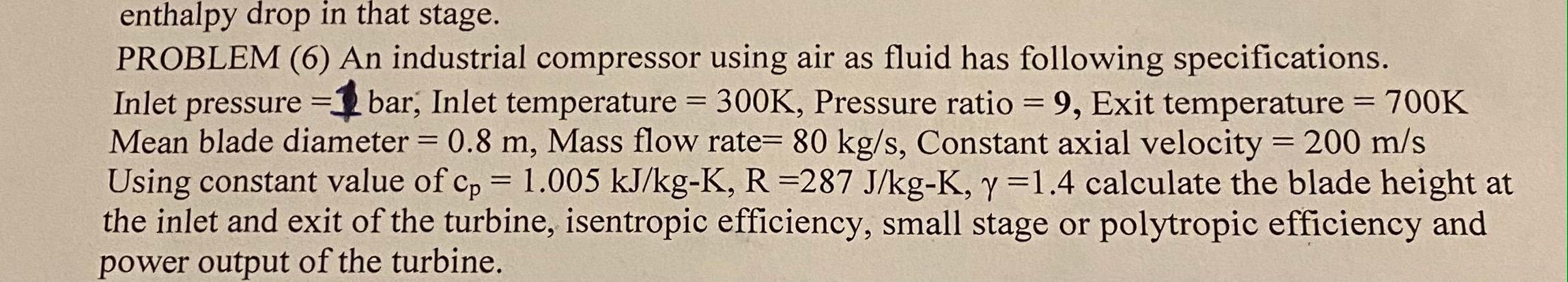 Solved enthalpy drop in that stage. PROBLEM (6) An | Chegg.com