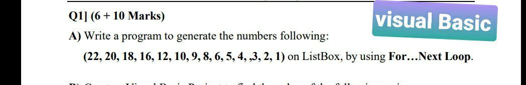 Solved Q1] (6 + 10 Marks) visual Basic A) Write a program to | Chegg.com
