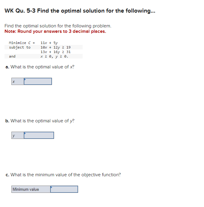 Solved WK Qu. 5-3 ﻿Find the optimal solution for the | Chegg.com