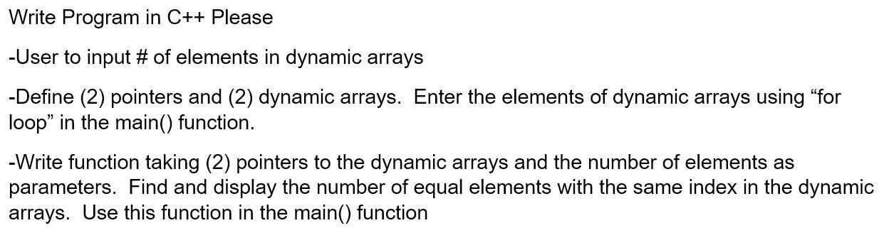 Solved Write Program in C++ Please -User to input # of | Chegg.com