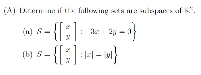 Solved (A) ﻿Determine if the following sets are subspaces of | Chegg.com