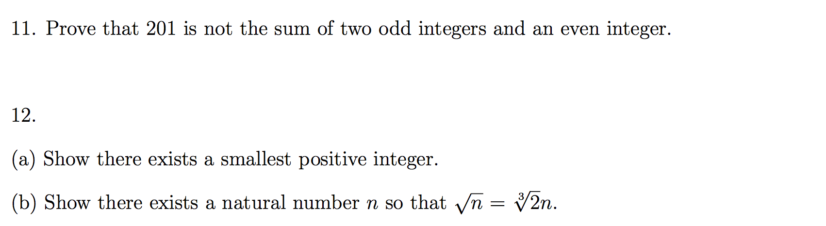 Solved 11. Prove that 201 is not the sum of two odd integers | Chegg.com
