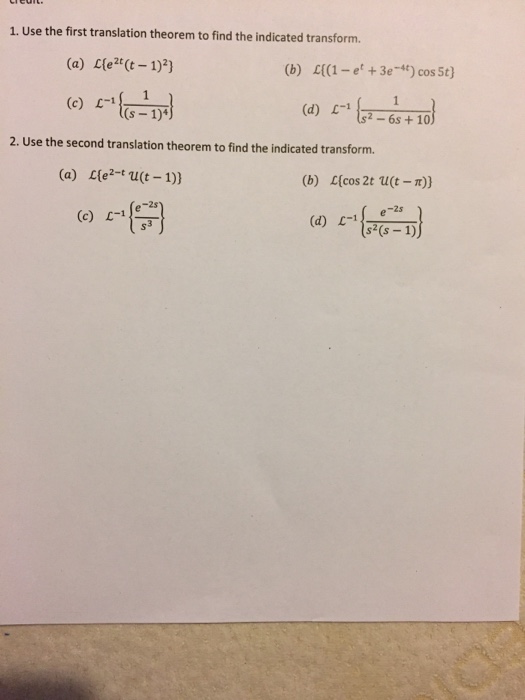 Solved 1. Use the first translation theorem to find the | Chegg.com