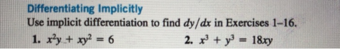 Solved Differentiating Implicitly Use implicit | Chegg.com