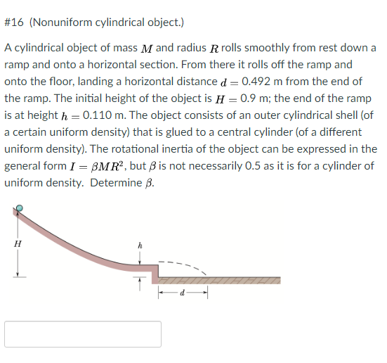 Solved \#16 (Nonuniform cylindrical object.) A cylindrical | Chegg.com