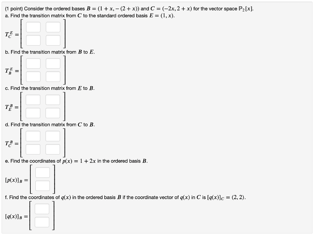 Solved Consider The Ordered Bases