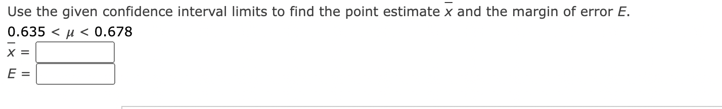 Solved Use the given confidence interval limits to find the | Chegg.com