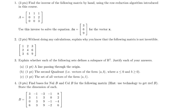 Solved 1. (3 pts) Find the inverse of the following matrix | Chegg.com