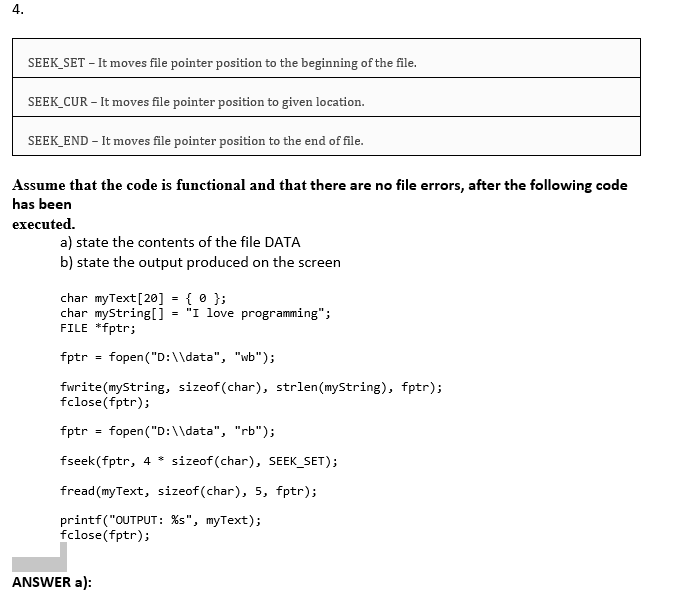 Solved 4. SEEK_SET – It moves file pointer position to the | Chegg.com