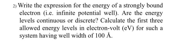 Solved 2) Write the expression for the energy of a strongly | Chegg.com