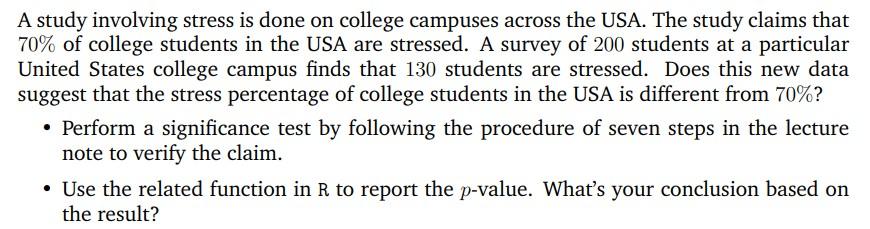 Solved A study involving stress is done on college campuses | Chegg.com