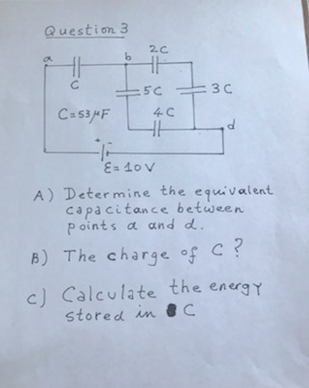 Solved Question 3 26 6 HH C 5c 3c C=53MF 46 HE d &=10v A) | Chegg.com