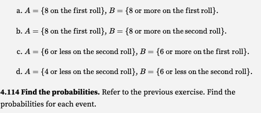 Solved a. A={8 on the first roll },B={8 or more on the first | Chegg.com