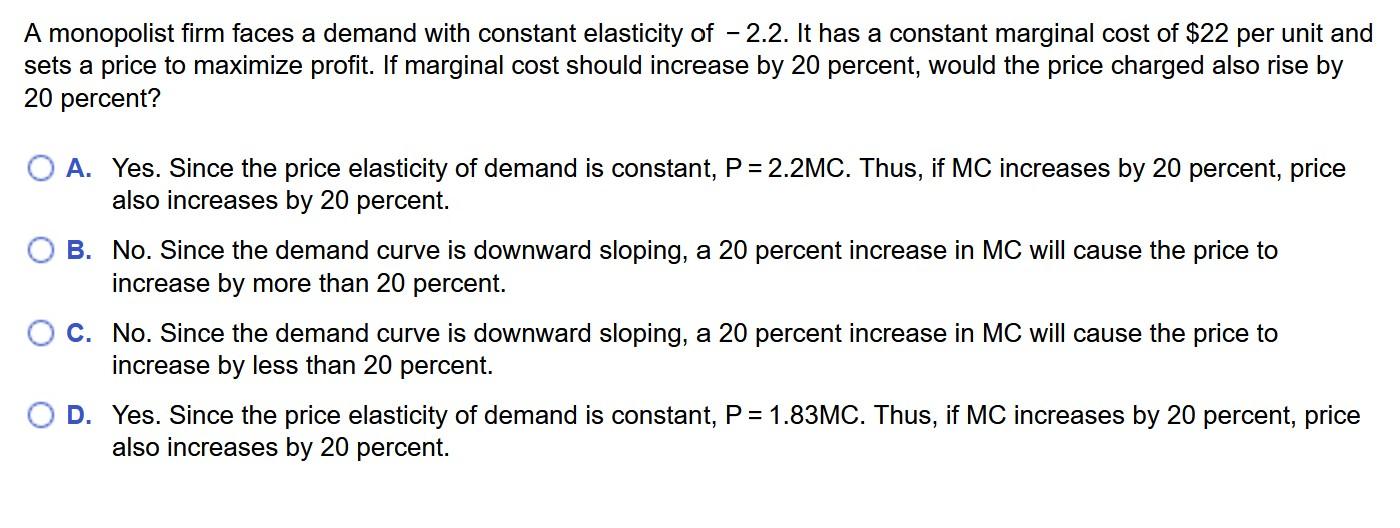 Solved A monopolist firm faces a demand with constant | Chegg.com