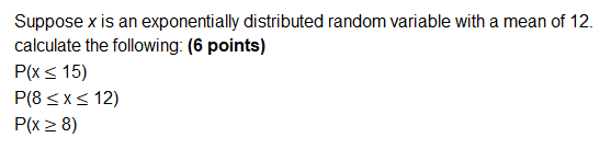 Solved Suppose x is an exponentially distributed random | Chegg.com