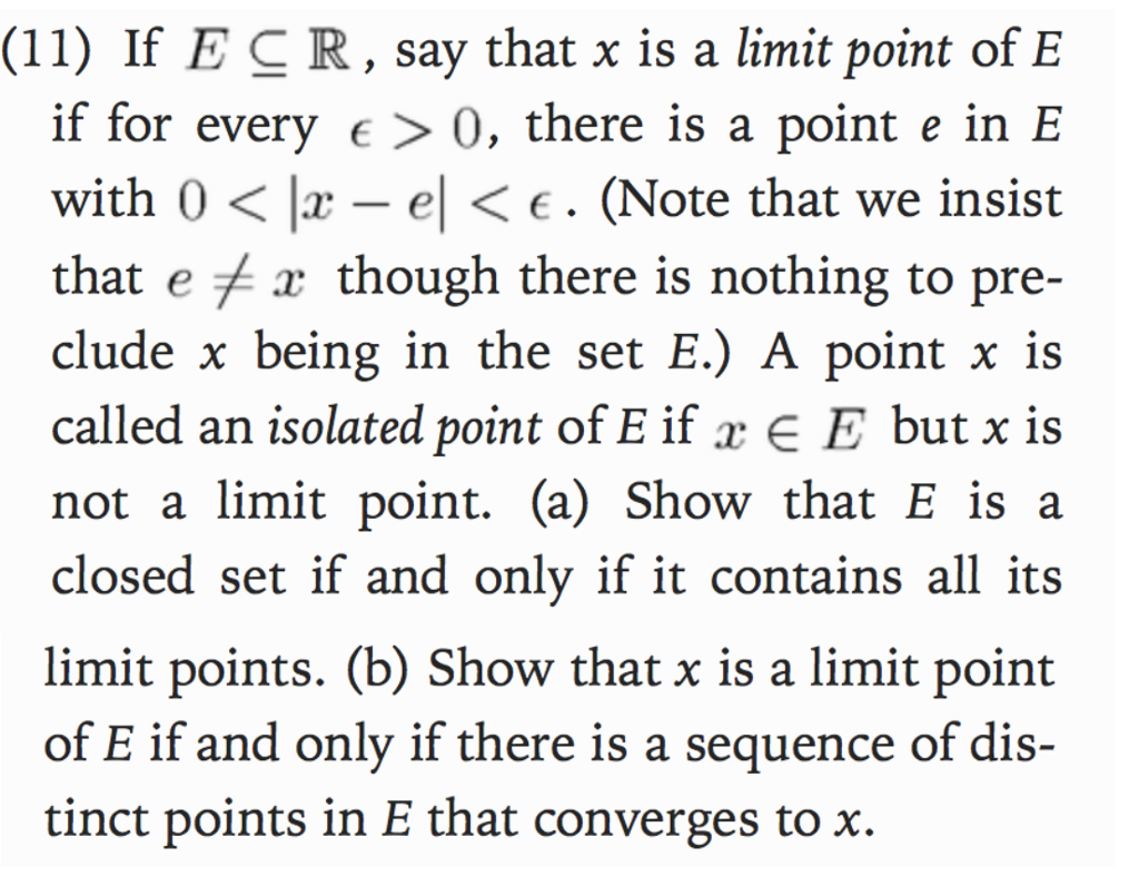 Solved (11) If ECR, say that x is a limit point of E if for | Chegg.com
