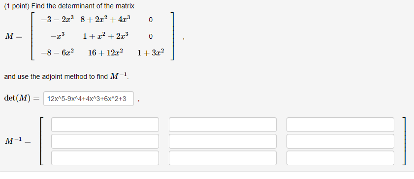 Solved (1 point) Find the determinant of the matrix -3- 2x3 | Chegg.com