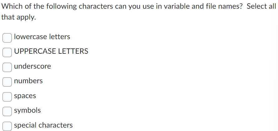 Solved Which of the following characters can you use in | Chegg.com