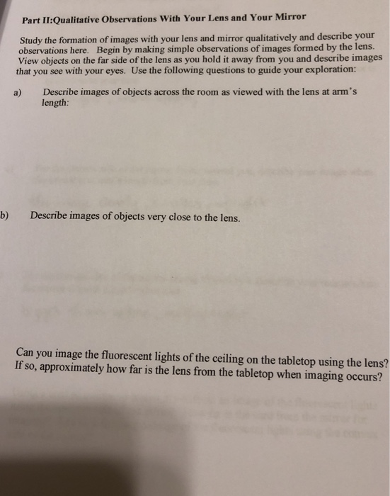 Solved Part II:Qualitative Observations With Your Lens and | Chegg.com
