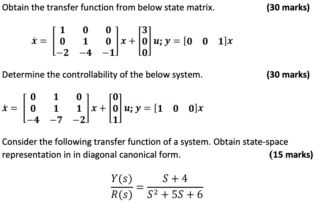 Solved Obtain the transfer function from below state matrix. | Chegg.com