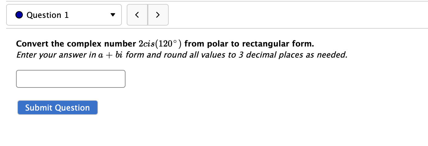 Solved Convert the complex number 2cis(120∘) from polar to | Chegg.com