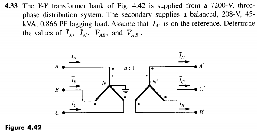Solved 4.33 The Y-Y transformer bank of Fig. 4.42 is | Chegg.com