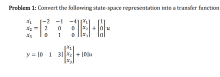 Solved Problem 1: Convert the following state-space | Chegg.com