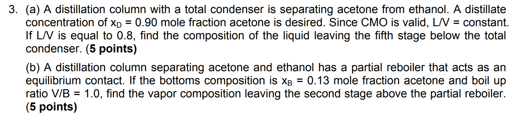 Solved 3. (a) A distillation column with a total condenser | Chegg.com