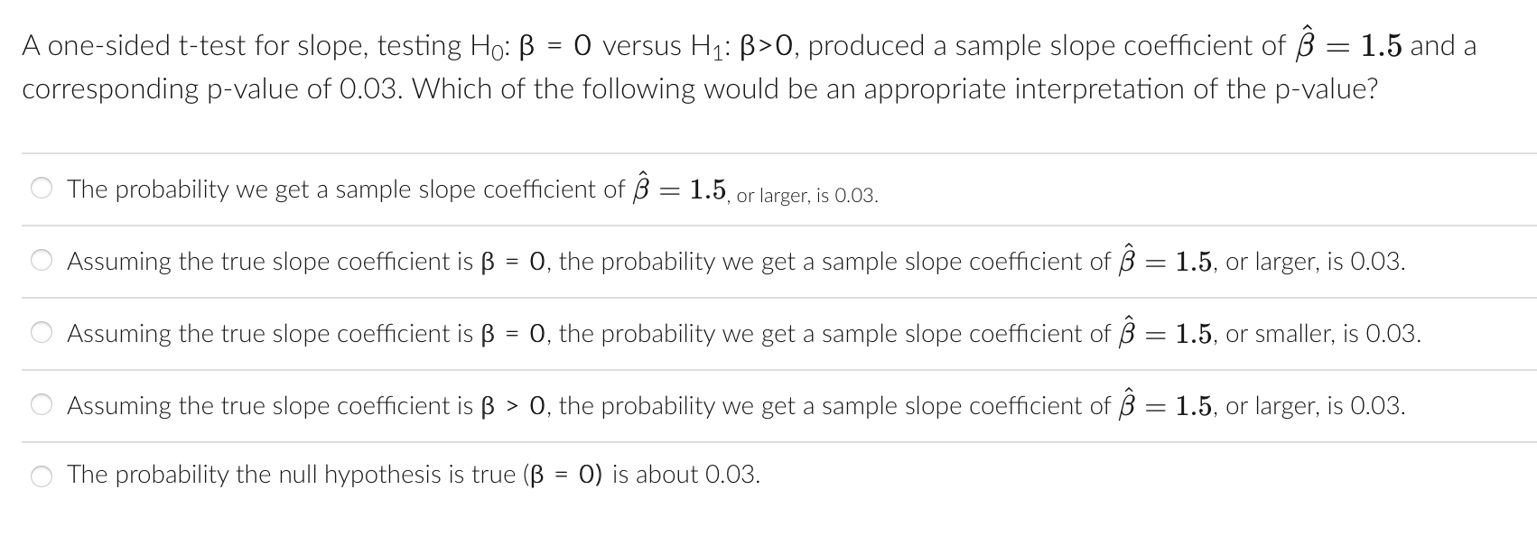 [Solved]: A one-sided t-test for slope, testing ( H_{0}: