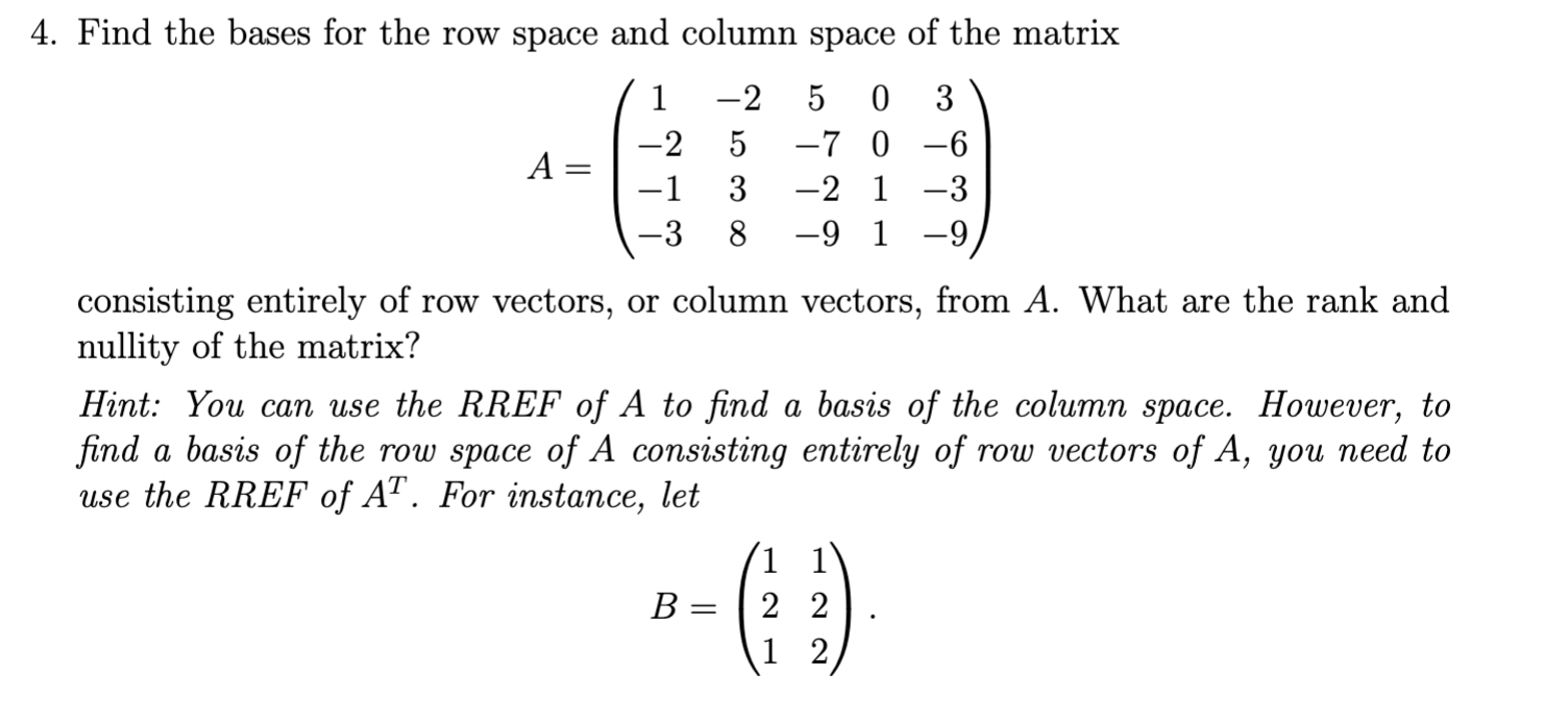 Solved 4. Find the bases for the row space and column space | Chegg.com