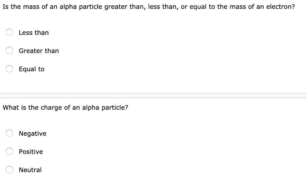 Solved Is the mass of an alpha particle greater than, less | Chegg.com