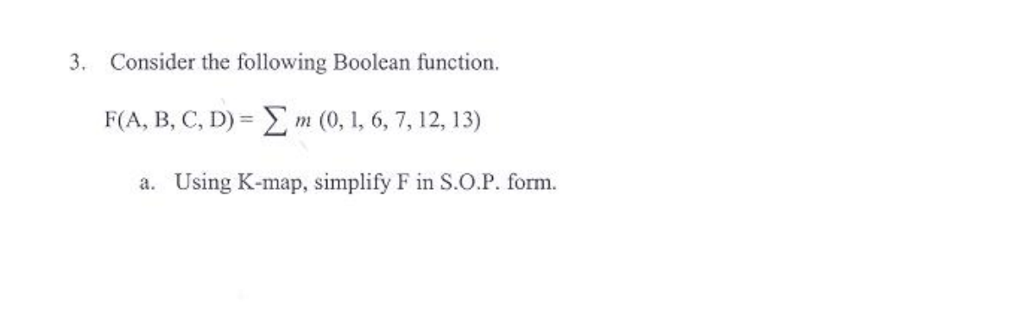 Solved 3. Consider the following Boolean function. F(A, B, | Chegg.com