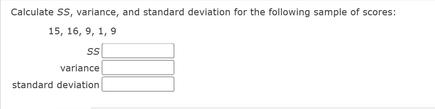 Solved Calculate SS, ﻿variance, and standard deviation for | Chegg.com