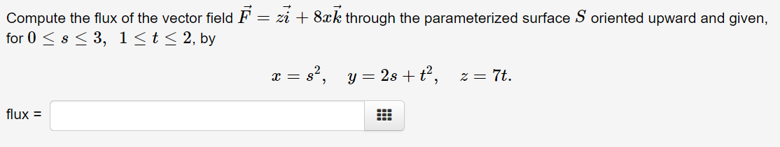 Solved Compute the flux of the vector field F=zi+8xk through | Chegg.com