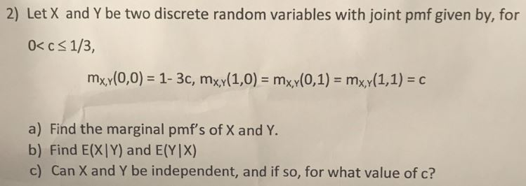 Solved 2) Let X and Y be two discrete random variables with | Chegg.com