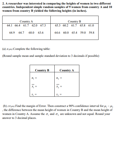 Solved 2. A researcher was interested in comparing the | Chegg.com