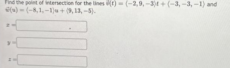 Solved Find the point of intersection for the lines | Chegg.com