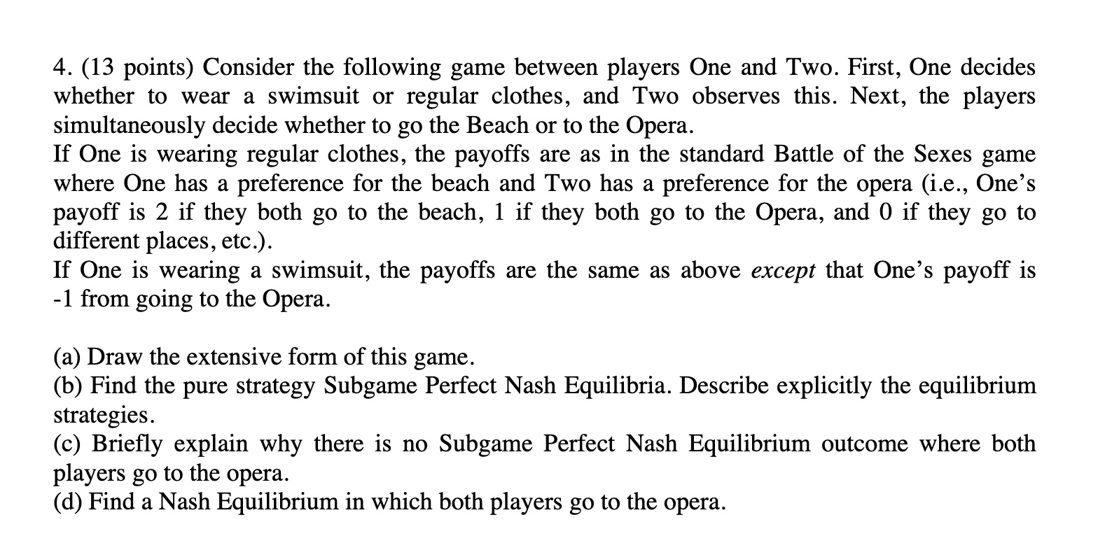 Solved 4. (13 points) Consider the following game between | Chegg.com