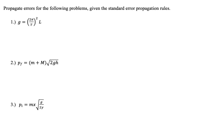 Solved Propagate errors for the following problems, given | Chegg.com